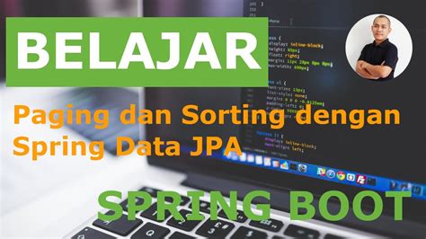 Paging Dan Sorting Dengan Spring Data Jpa Youtube