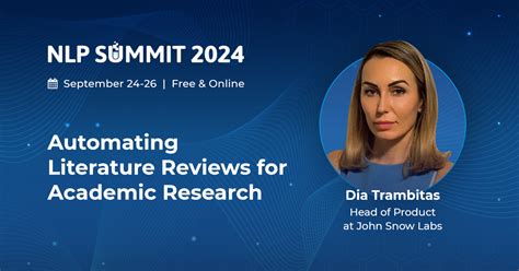 Automating Systematic Reviews Of Academic Research Nlp Summit