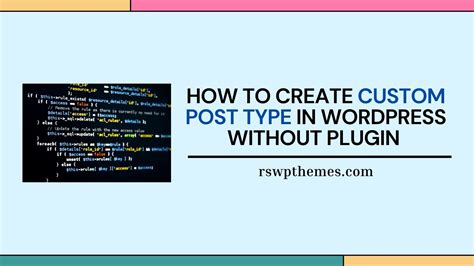 Creating Custom Post Types In Wordpress Without Using Plugins Plugins