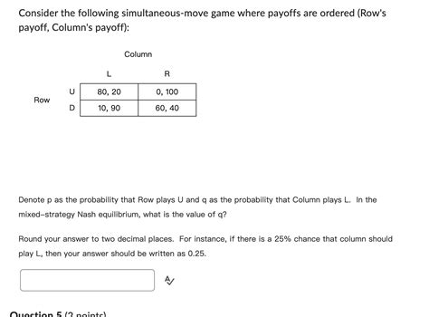 Solved Consider The Following Simultaneous Move Game Where