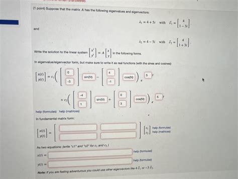 Solved Point Suppose That The Matrix A Has The Following Chegg