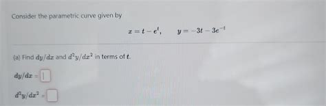 solved consider the parametric curve given