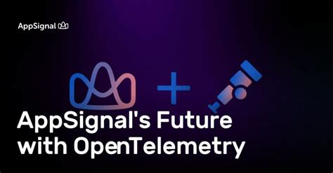 Roy Tomeij On Linkedin Appsignals Future With Opentelemetry Appsignal Blog
