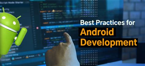 best practices for android development in 2022 mobisoft infotech