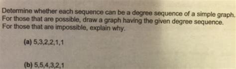 Solved Determine Whether Each Sequence Can Be A Degree Chegg