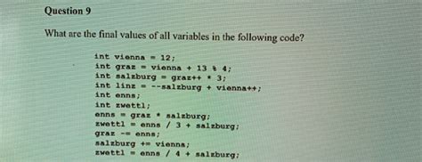 Solved Question What Are The Final Values Of All Variables Chegg