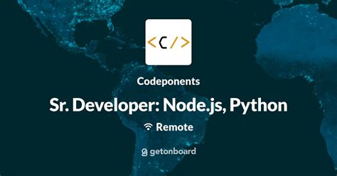 Sr Developer Nodejs Python At Codeponents Remote Work From Home Get On Board