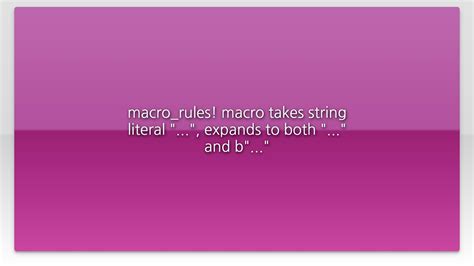 macro rules macro takes string literal expands to both