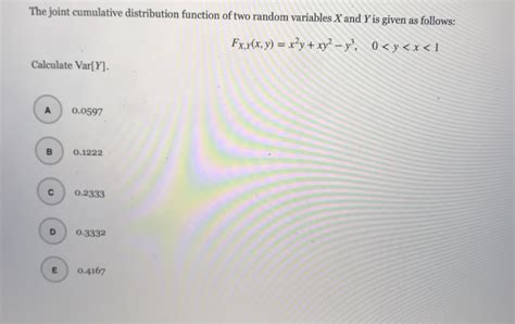 Solved The Joint Cumulative Distribution Function Of Two
