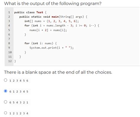 Solved What Is The Output Of The Following Program```public