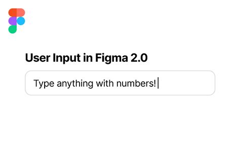 any user input in figma 2 0 figma