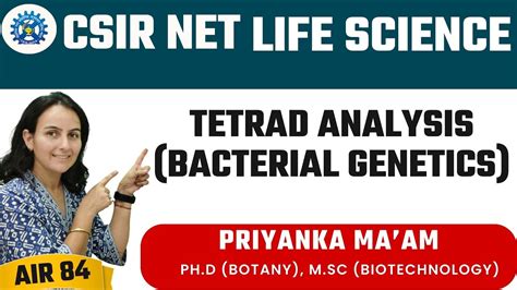 Csir Net Dec 2023 Life Science Tetrad Analysis Bacterial Genetics Priyanka Mam Youtube