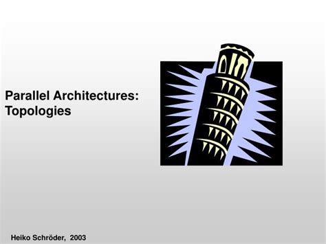 Ppt Parallel Architectures Topologies Powerpoint Presentation Free Download Id6453328