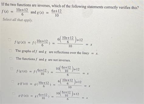 Solved If The Two Functions Are Inverses Which Of The