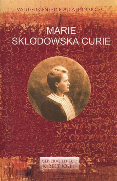 Marie Sklodowska Curie Book By Kireet Joshi Read Online