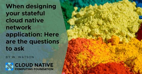 top 9 overlooked questions when designing your stateful cloud native