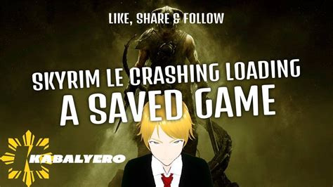 skyrim legendary edition ctd when loading a game wide youtube