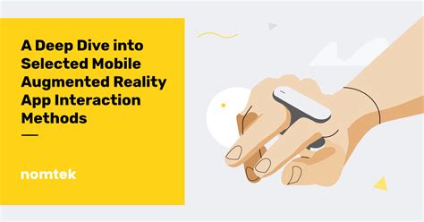 Selected Mobile Augmented Reality App Interaction Methods