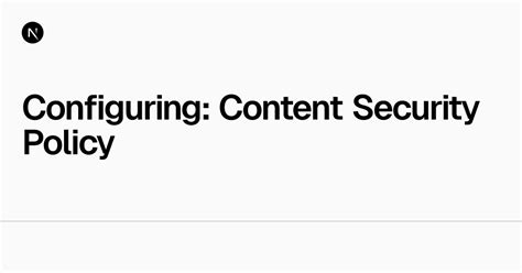 Configuring Content Security Policy Nextjs Adrian Połubiński