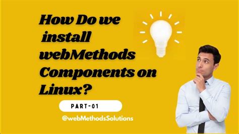 Webmethods Component Step By Step Installation Guide On Linux Youtube