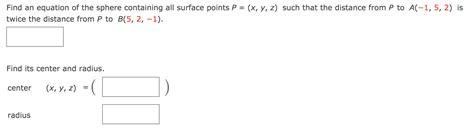 solved find an equation of the sphere containing all surface