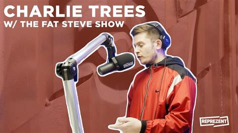 The Fat Steve Freestyle Charlie Trees Youtube