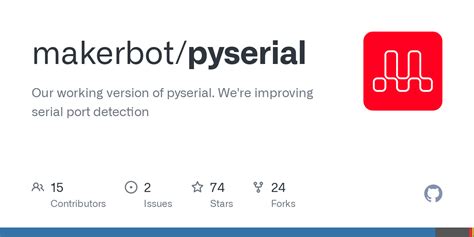 github makerbot pyserial our working version of pyserial we re