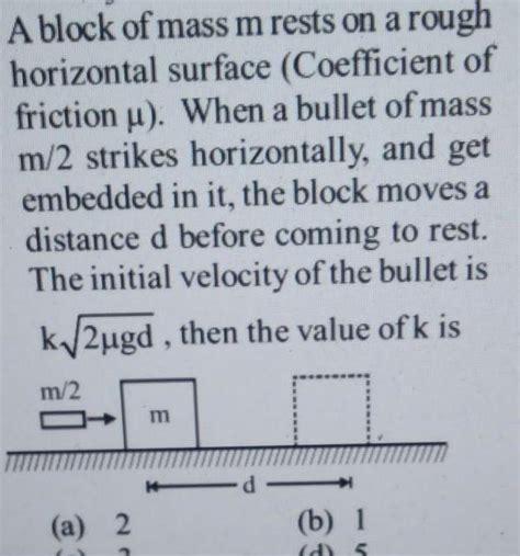 [answered] A Block Of Mass M Rests On A Rough Horizontal Surface Kunduz