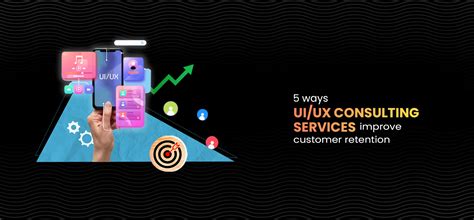 5 Ways Uiux Consulting Services Improve Customer Retention