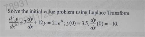 Solved Solve the initial value problem using Laplace | Chegg.com