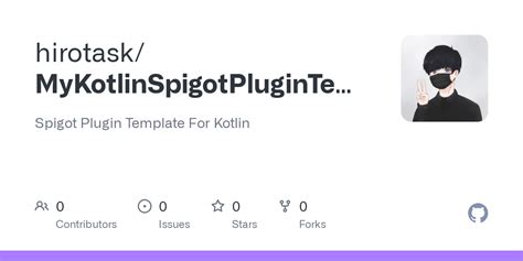 GitHub - hirotask/MyKotlinSpigotPluginTemplate: Spigot Plugin Template ...