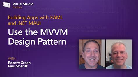 Use The Mvvm Design Pattern Of Building Apps With Xaml And Net Maui Youtube