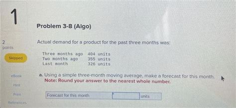 Solved Actual Demand For A Product For The Past Three Months