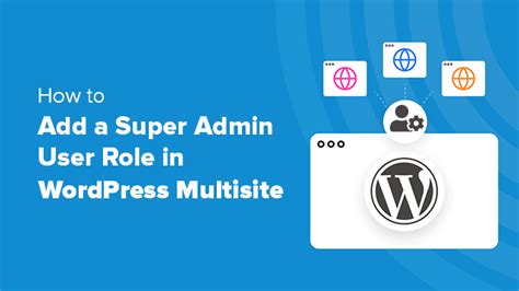 How To Add A Super Admin User Role In Wordpress Multisite Snapblox