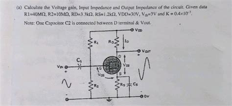 A Calculate The Voltage Gain Input Impedance StudyX