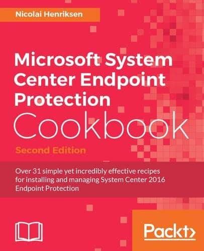 System Center Endpoint Protection Cookbook Review Msendpointmgr