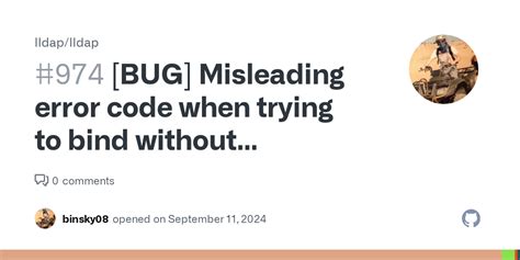 [bug] misleading error code when trying to bind without authentication