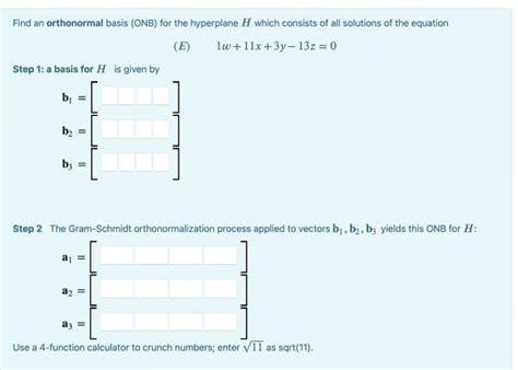 Solved Find An Orthonormal Basis Onb For The Hyperplane H