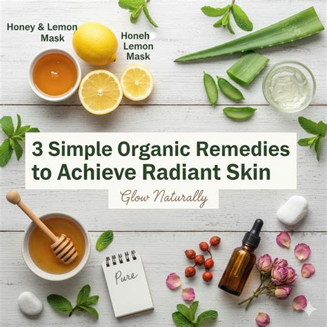 3 Simple Organic Remedies To Achieve Radiant Skin