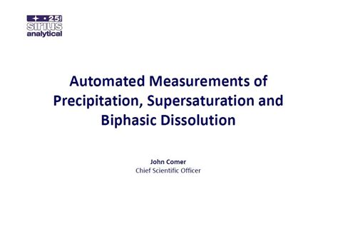 automated measurements of precipitation supersaturation and biphasic