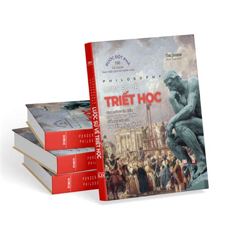 Mua Sách Lược Sử Về Triết Học Tác Giả Tom Jackson Mọi thứ bạn cần