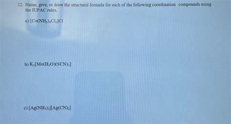 Solved Name Give Or Draw The Structural Formula For Chegg