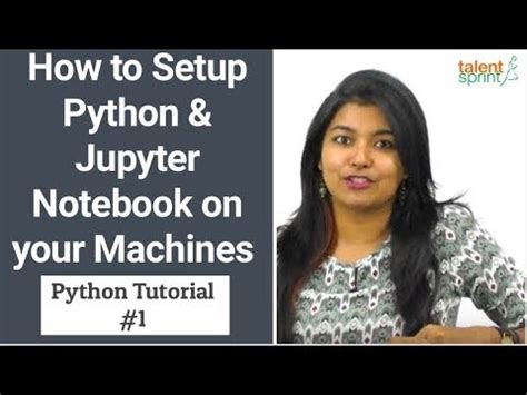 How To Setup Python And Jupyter Python Tutorial TalentSprint YouTube