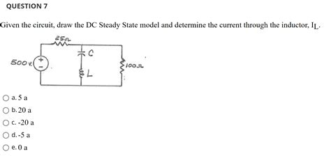 Solved QUESTION Given The Circuit Draw The DC Steady Chegg