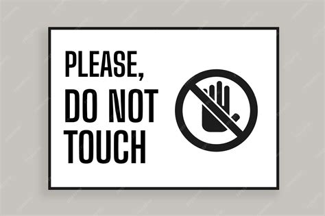 Please Do Not Touch Art Sign