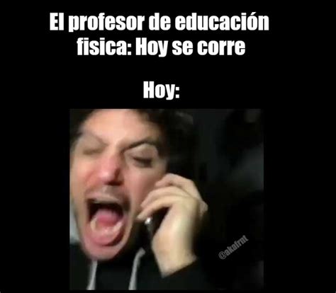 Profesor De Educación Física Meme Subido Por Elpiratatriguer Memedroid