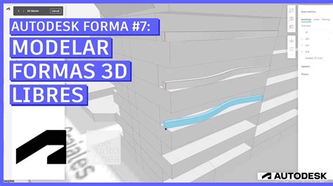 Autodesk Forma Cap 7 Como Modelar Formas Libres Con Sketch 3d Youtube