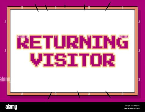 Writing Displaying Text Returning Visitor Business Concept When