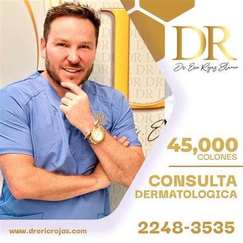 Dr Eric Rojas Dr Eric Rojas Dermatología Laser Center