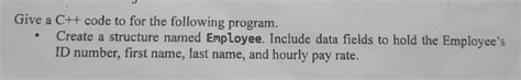Solved Give A C Code To For The Following Program Create Chegg